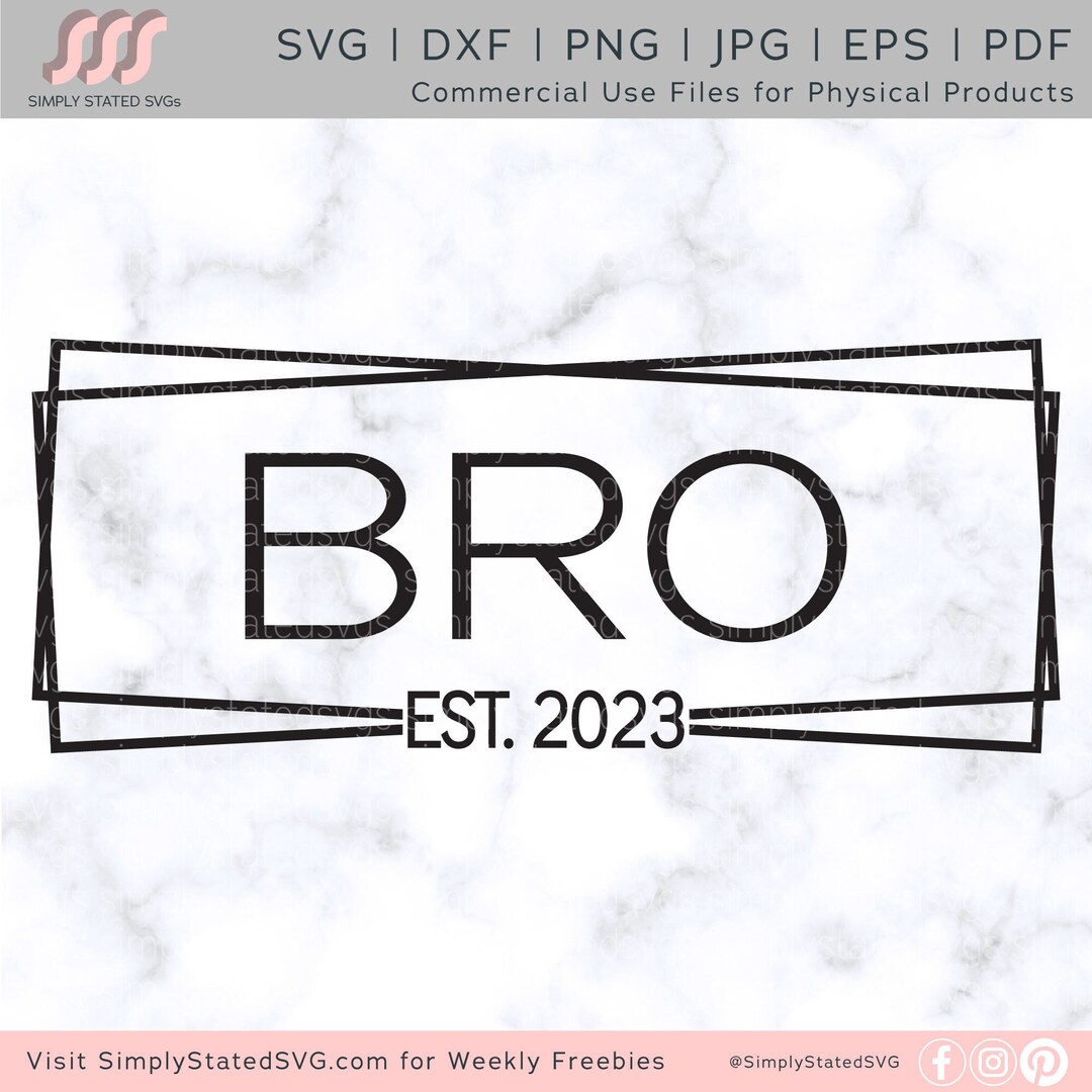 Bro Est 2023 Frame SVG Bro SVG Bro PNG Big Brother Announcement Svg Big ...