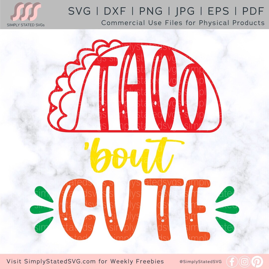 Taco 'bout Cute SVG, Cinco De Mayo SVG, Cinco De Mayo PNG, Mexican Svg, Taco Svg, Taco Cute Svg ...