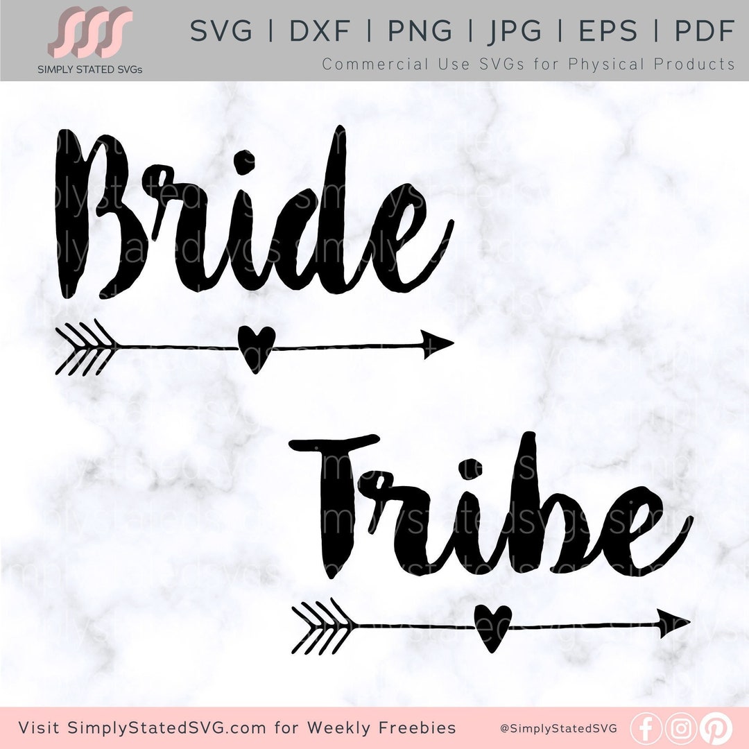Bride Tribe SVG Arrow SVG Bride SVG Tribe Svg Bachelorette Party Svg ...