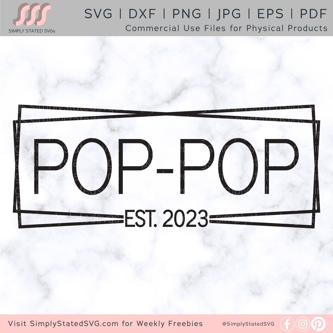 Pop Pop Est. 2023 SVG Pop Pop Est 2023 Png Pregnancy Announcement Pop ...