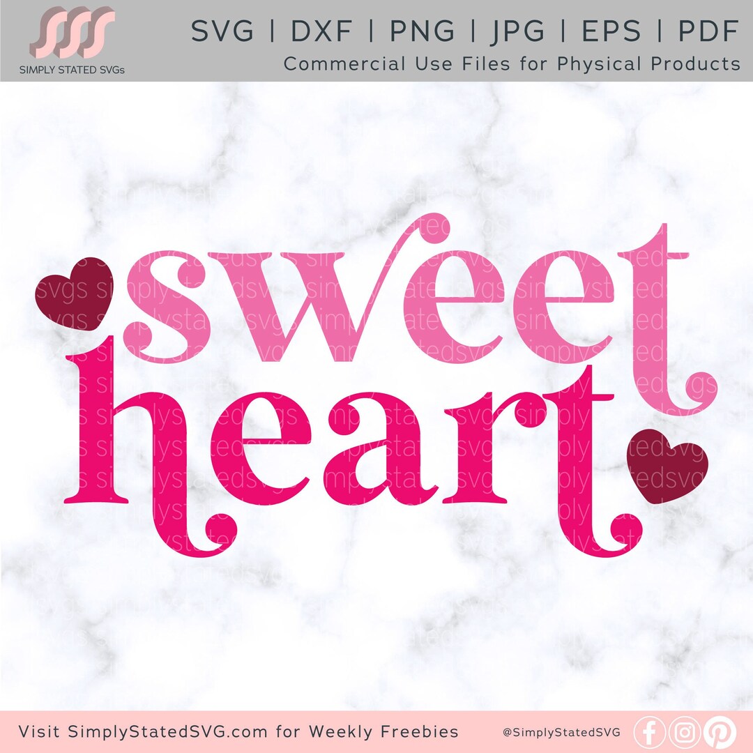 Sweetheart SVG Sweetheart PNG Sweetheart Valentine SVG Cut File ...