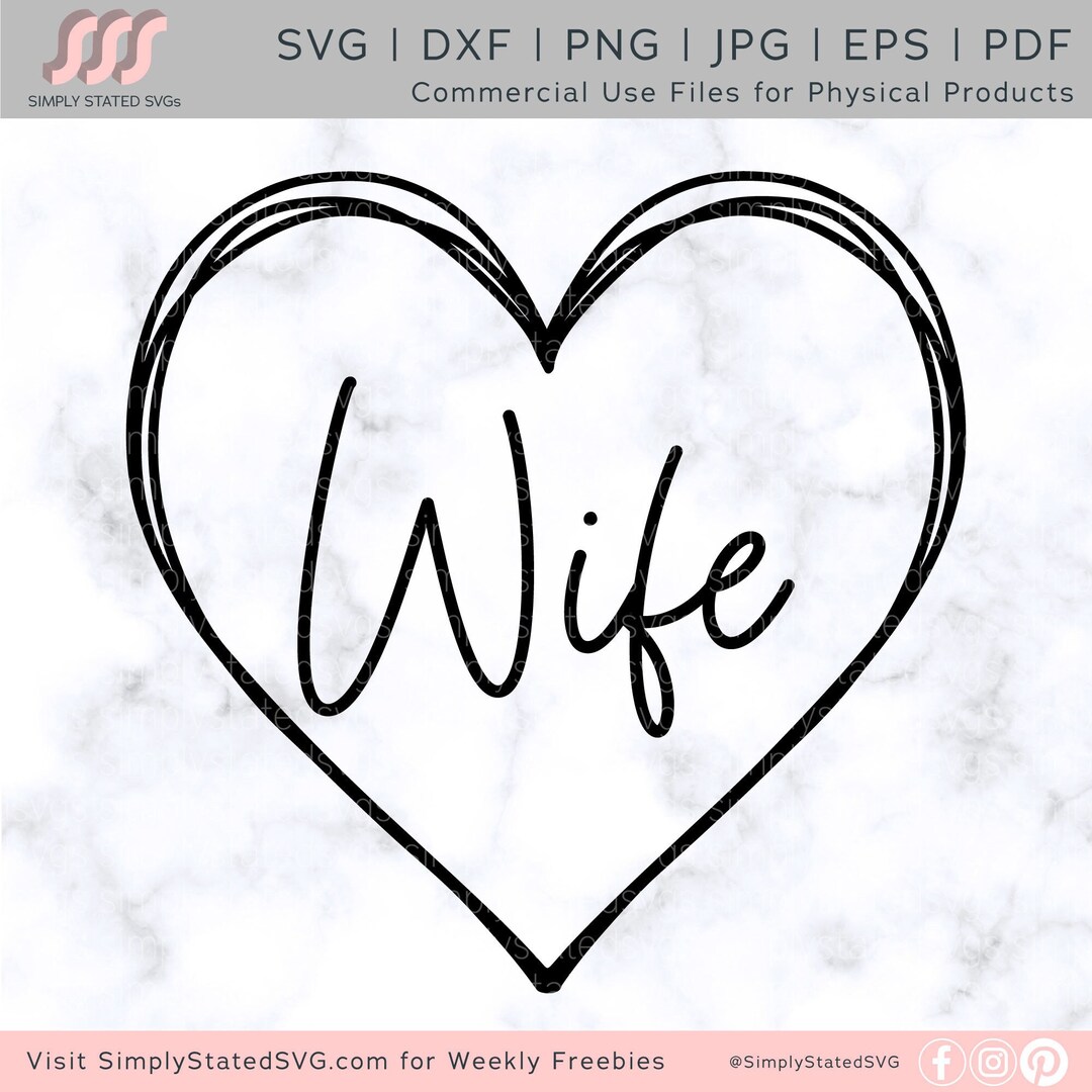 Wife SVG Heart SVG Wedding SVG Anniversary Svg Wifey Svg Wife Gift Svg ...