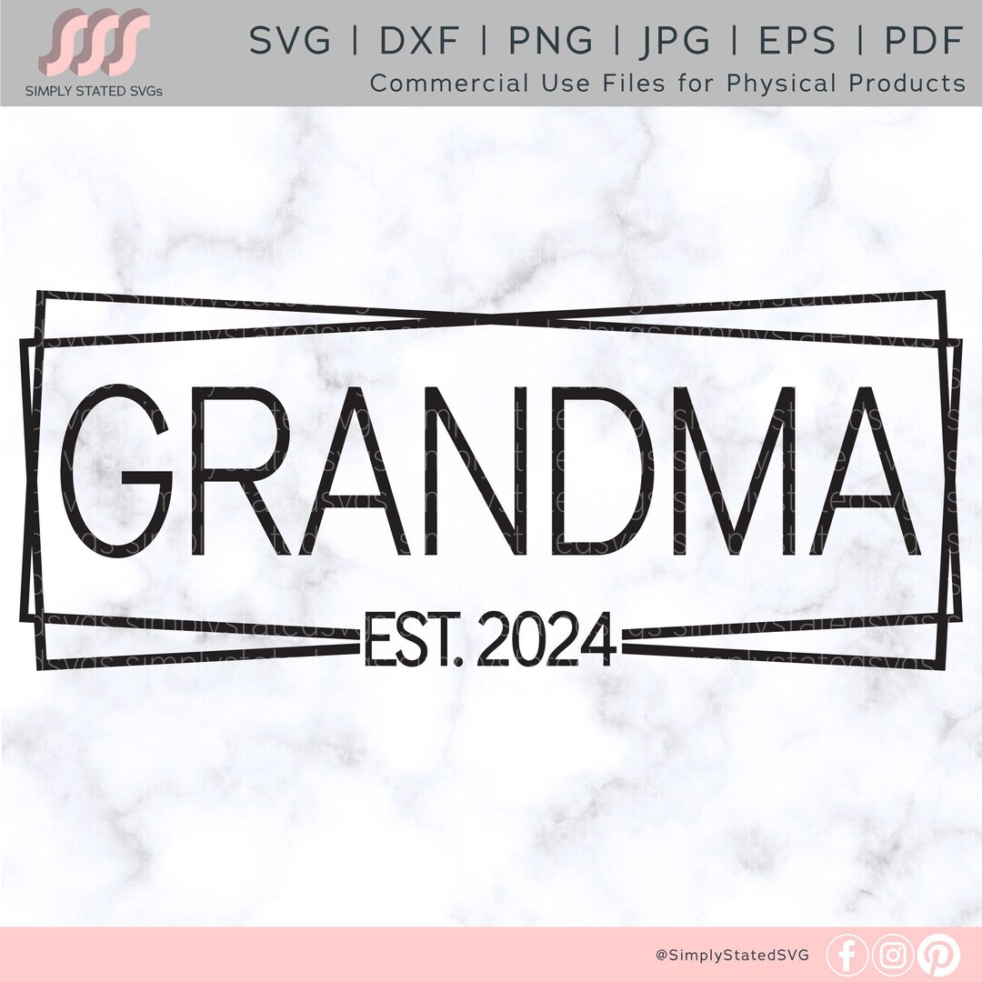 Grandma Est. 2024 Frame SVG Gift for Grandma SVG Announcement Tee Svg ...