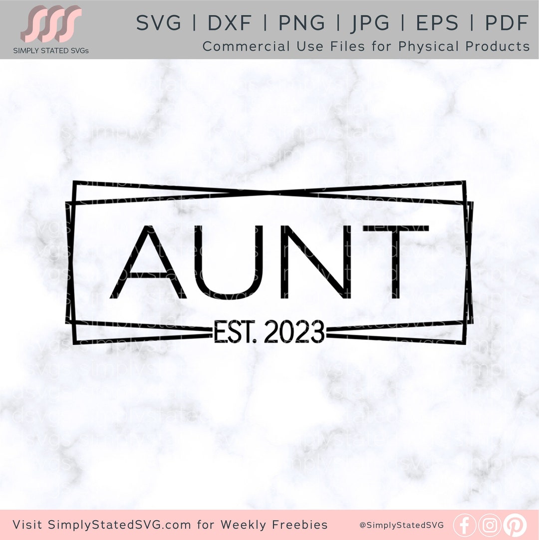 Aunt Est. 2023 SVG Gift for Aunt SVG Pregnancy Announcement Aunt Png ...