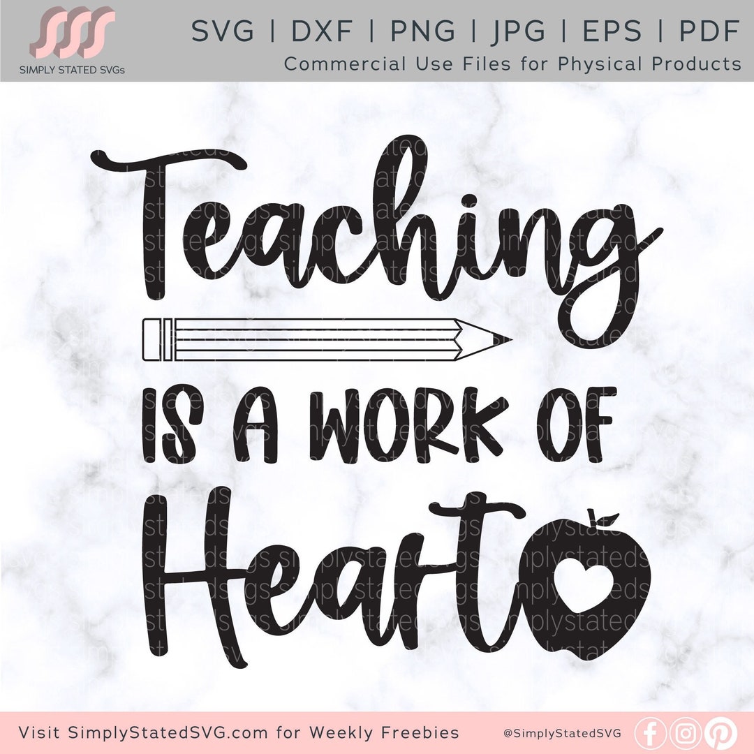 Teaching is a Work of Heart SVG Gift for Teacher SVG Teacher ...