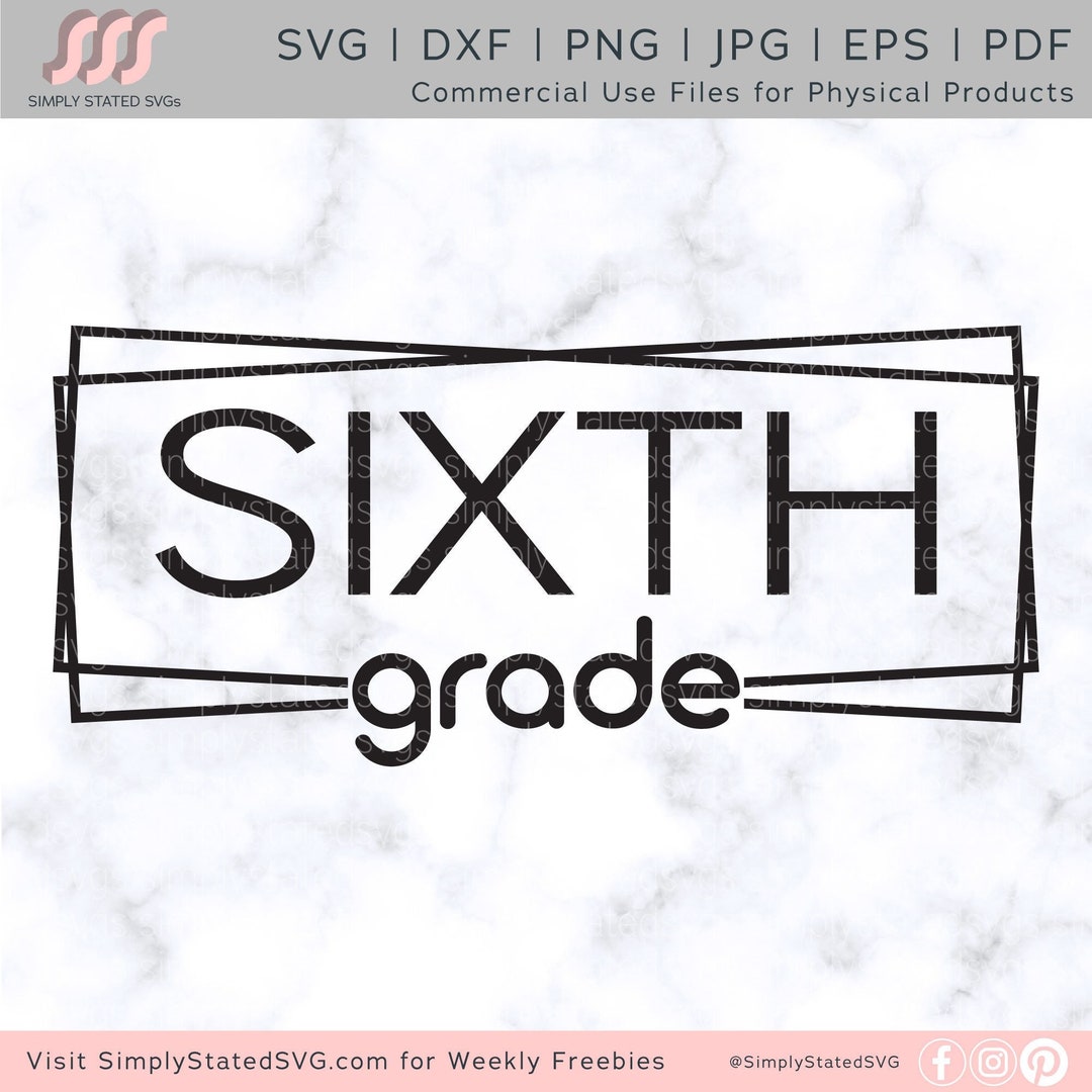 Sixth Grade SVG Back to School SVG Sixth Grade T-shirt SVG 6th Grade ...