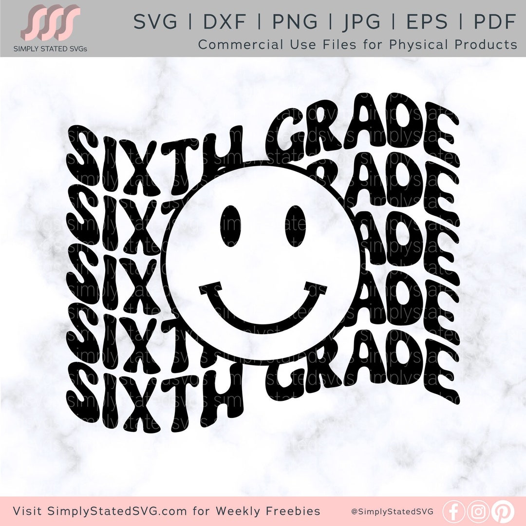 Retro Sixth Grade Smiley SVG 6th Grade PNG Sixth Grade Smiley SVG ...