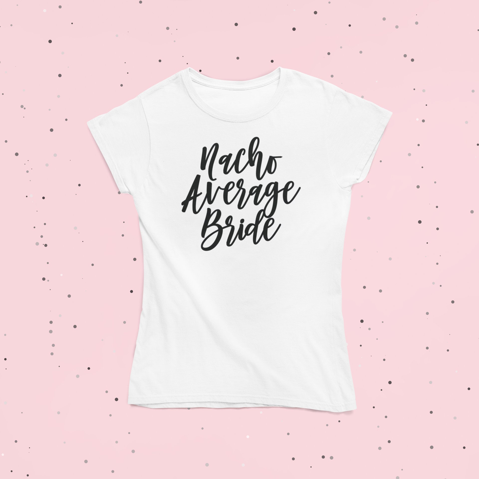 Nacho Average Bride SVG Taco 'bout a Party SVG - Etsy