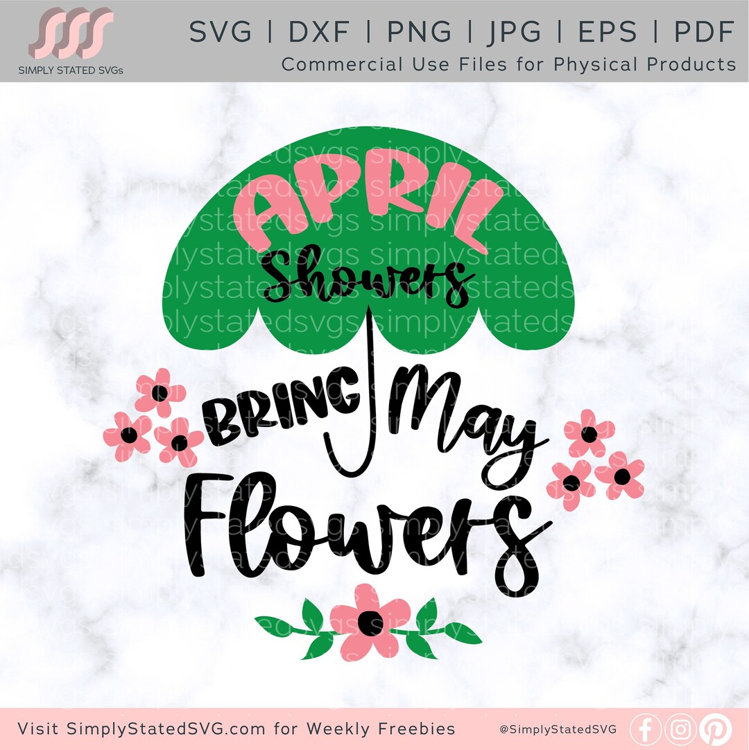 April Showers SVG Spring Quotes Svg Spring PNG Springtime SVG May ...