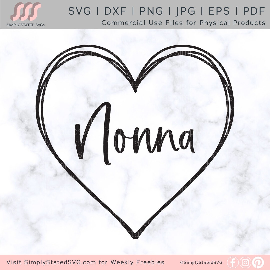 Nonna SVG Mother's Day SVG Nonna PNG Nonna Gift Nonna Gift Nonna Shirt Hand Drawn Heart Svg ...