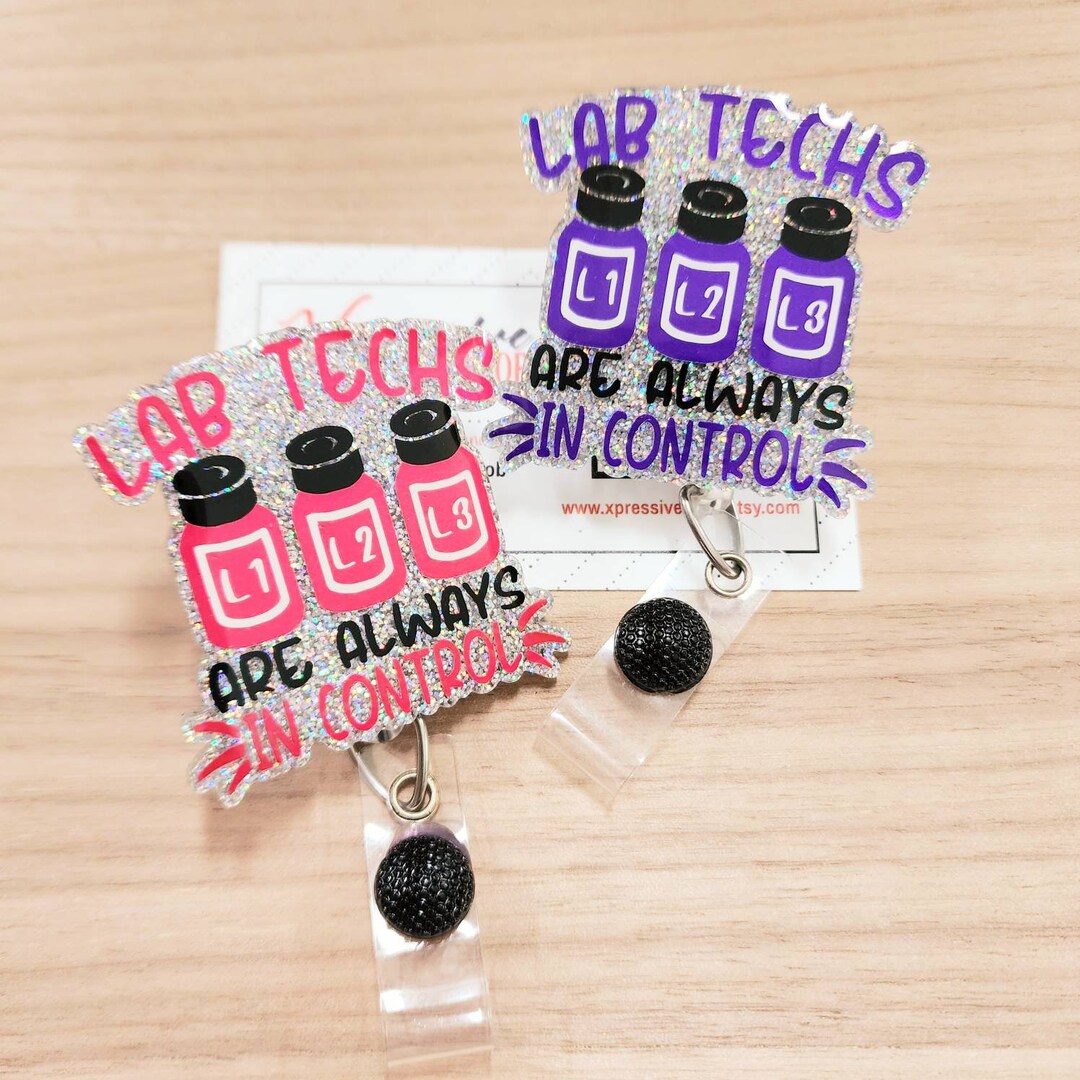 Lab Techs Are Always in Control/generalist/badge Reel/med Tech ...