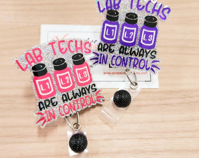 Lab Techs Are Always in Control/generalist/badge Reel/med Tech ...