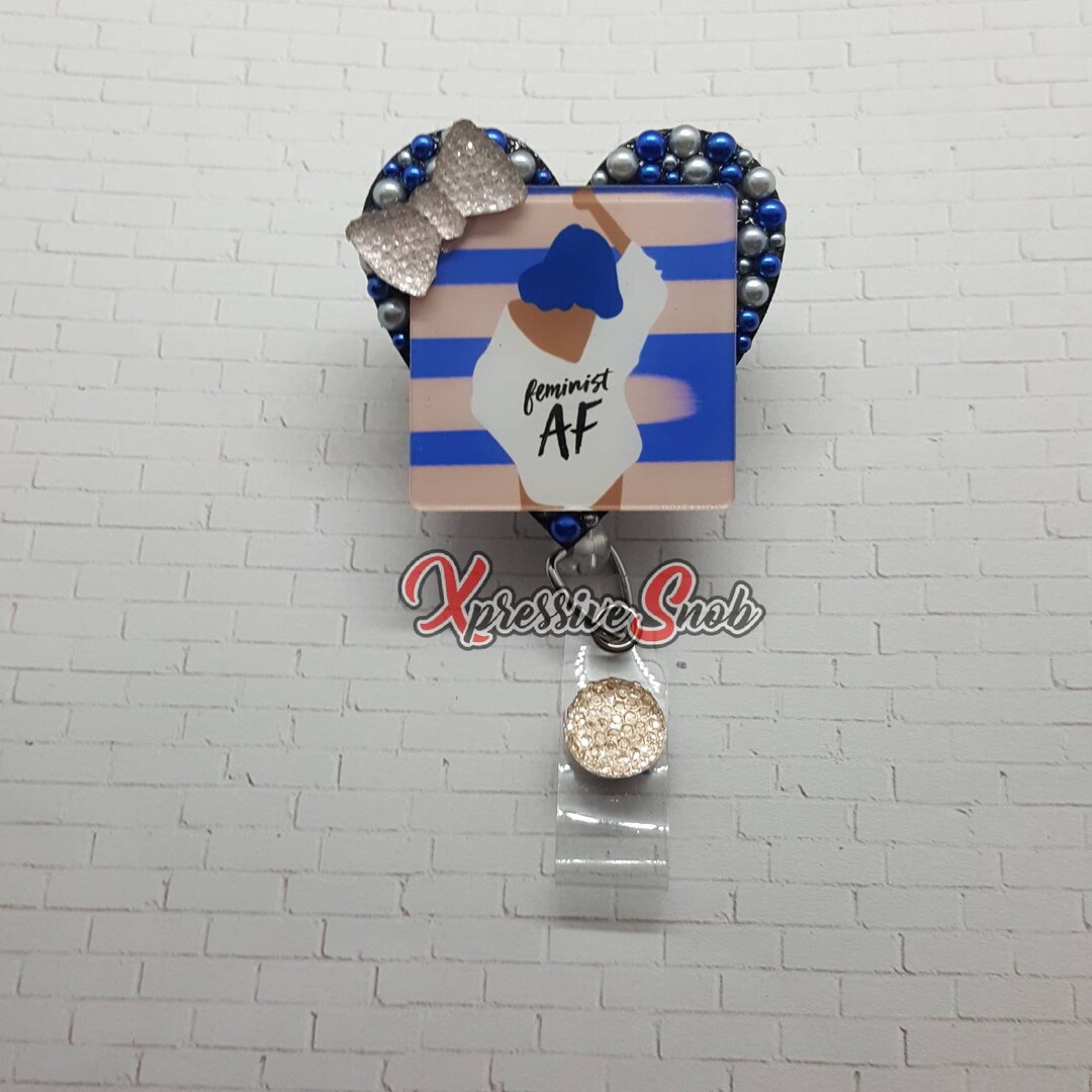 Feminist AF Bling Badge Reel/feminism/women Rights/queen/ Activist ...