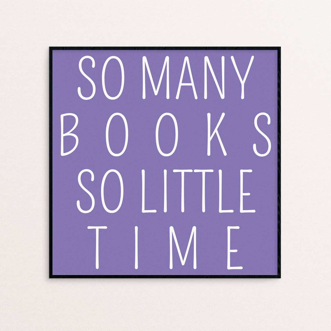 So Many Books so Little Time | 12x12 | Digital Download | Book Lover - Etsy