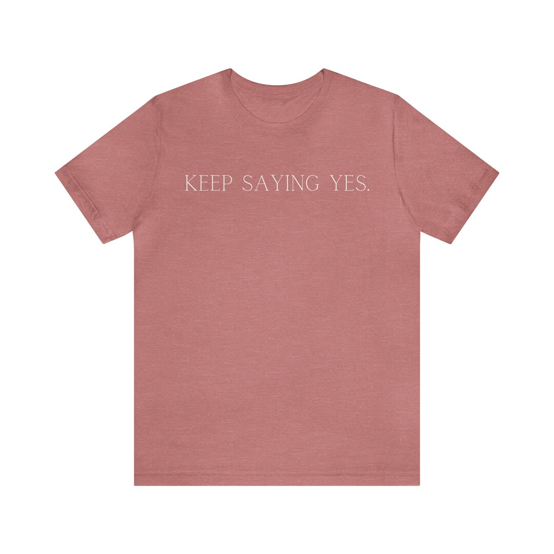 Keep Saying Yes Foster Care Unisex Jersey Short Sleeve Tee - Etsy