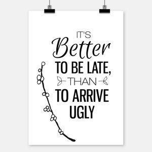 Fine-art Print Poster BETTER to BE LATE - Etsy