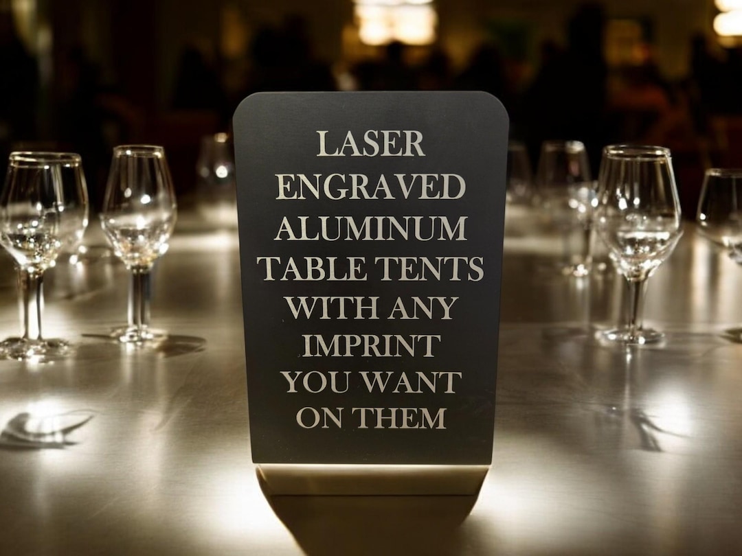 Laser Engraved Aluminum Table Tents: Interior/exterior Use - Etsy