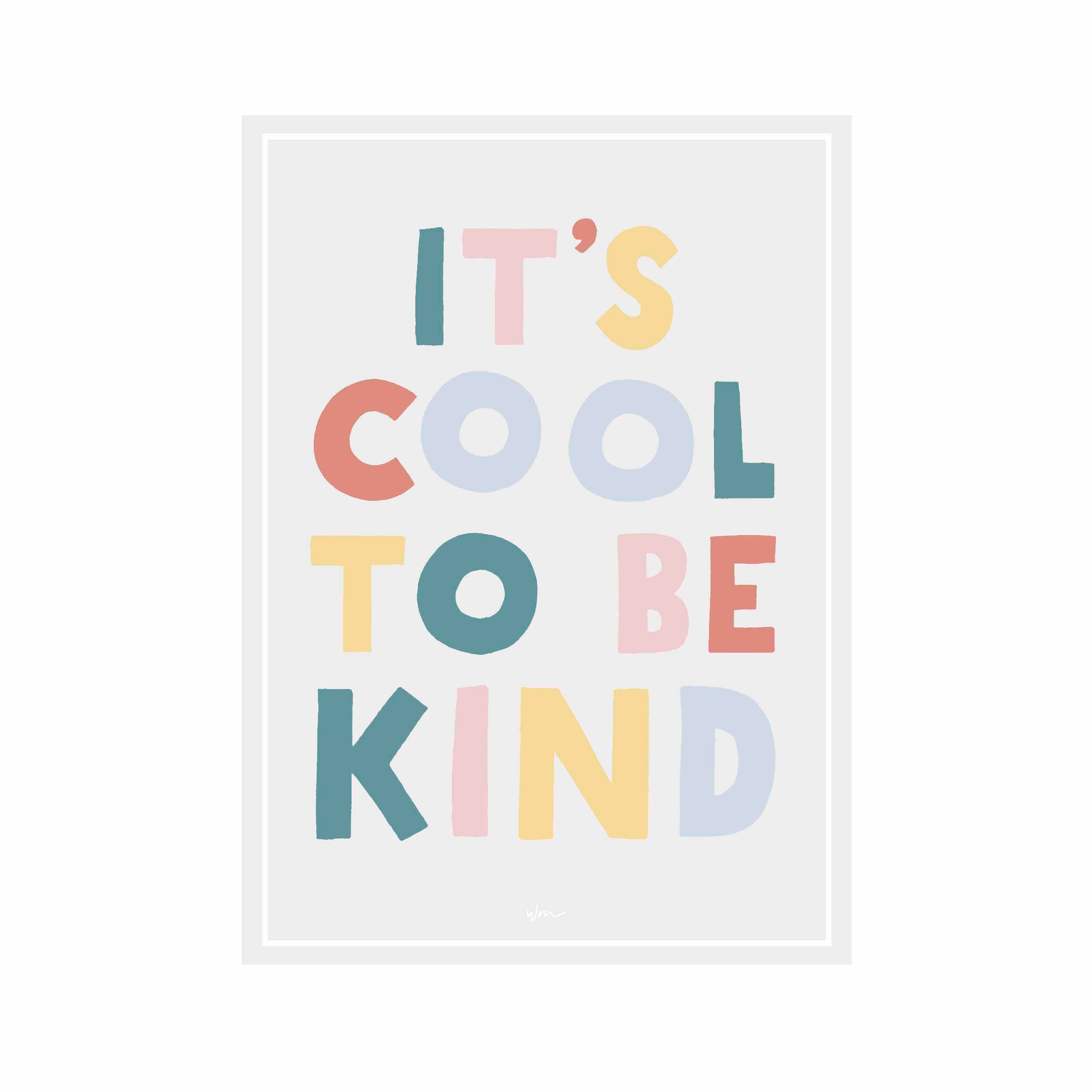 It's Cool to Be Kind Poster Decal Several Colours - Etsy