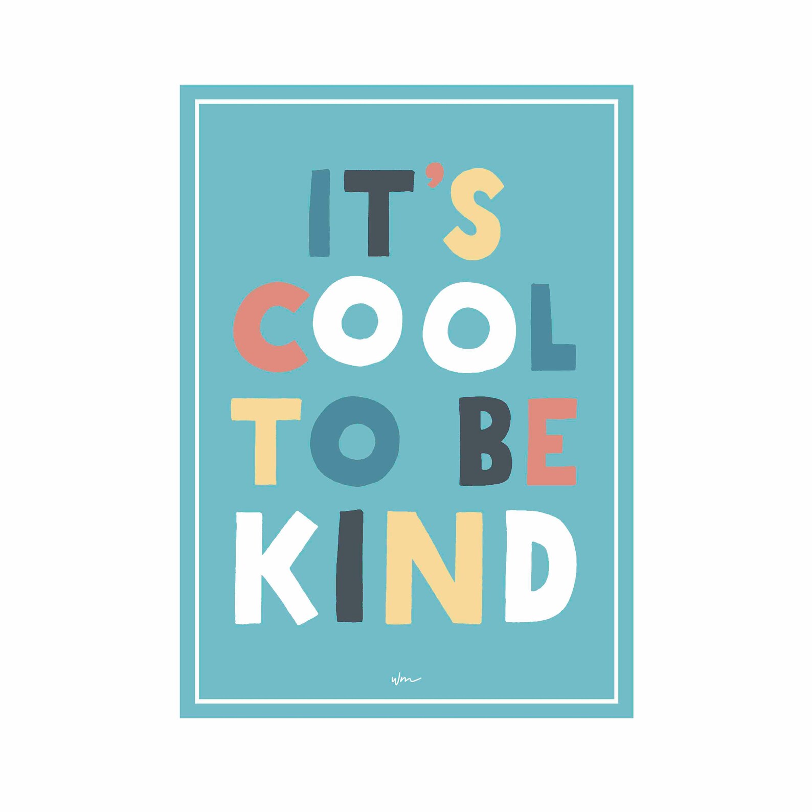 It's Cool to Be Kind Poster Decal Several Colours - Etsy
