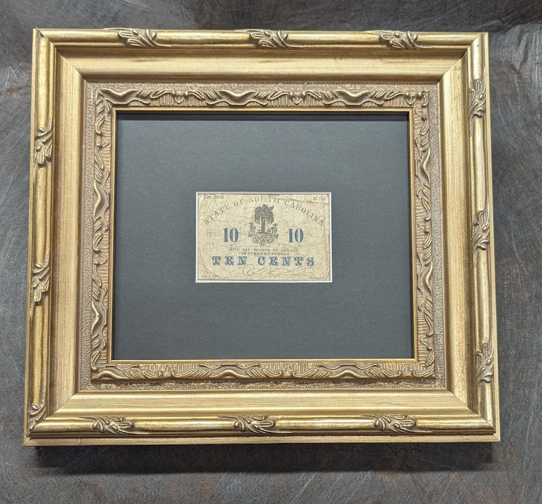 Original 1860's South Carolina 10 Cent Paper Currency Framed Ready to ...