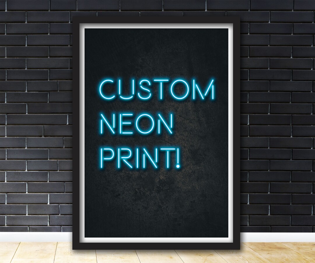 Personalised Neon Light Quote Poster for Unique Wall Art - Customised ...
