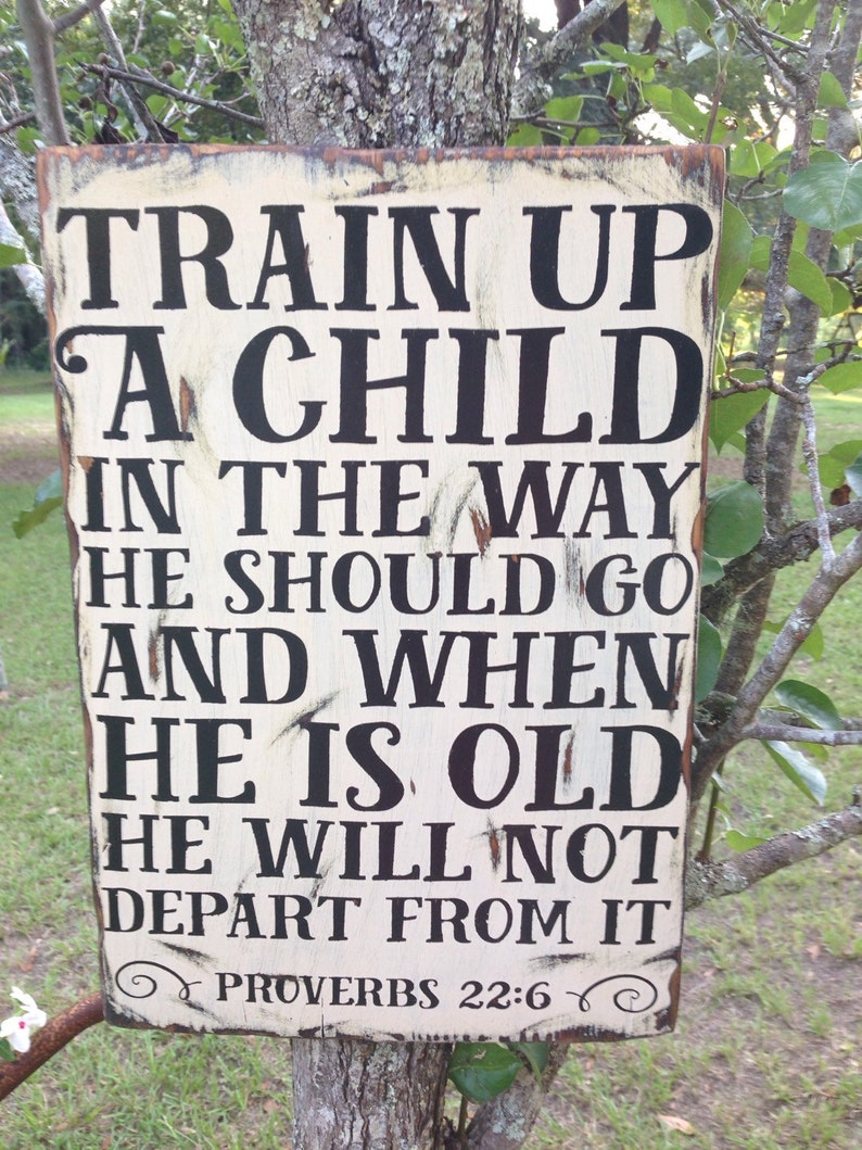 Train Up A Child Bible Verse Scripture Distressed Wood Sign Etsy