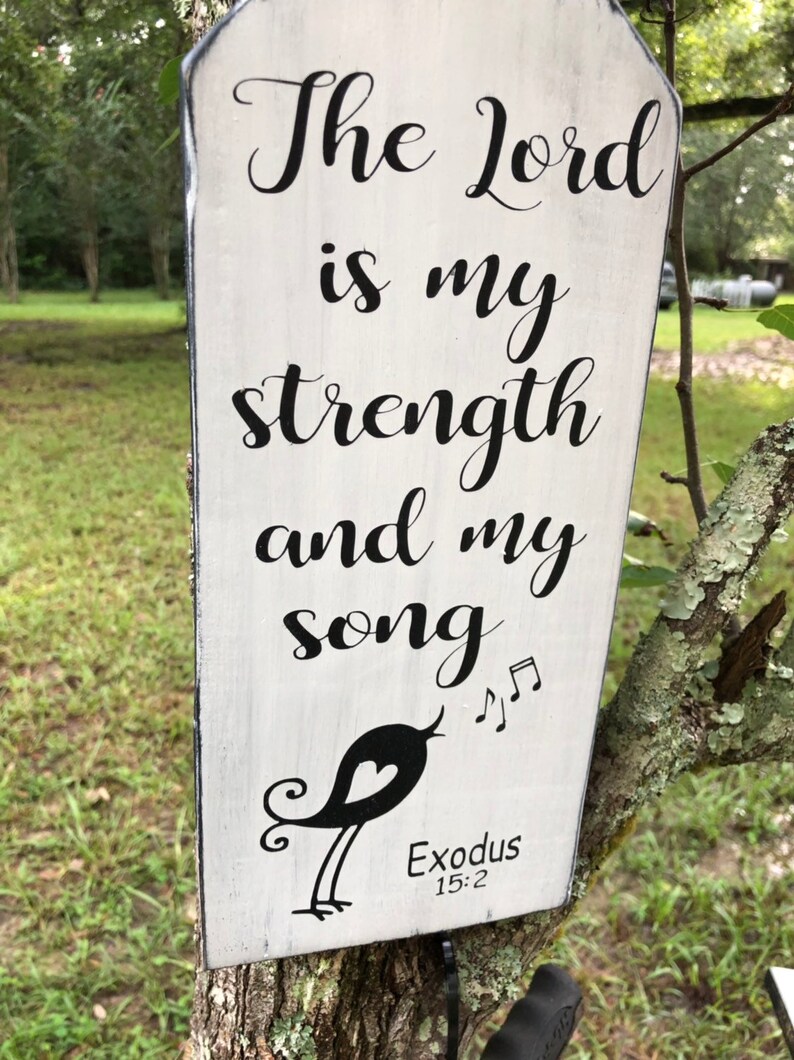 The Lord is My Strength and My Song Wood Sign - Etsy