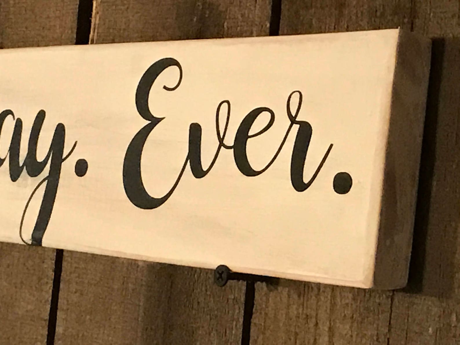 Best. Day. Ever. Wood Sign - Etsy