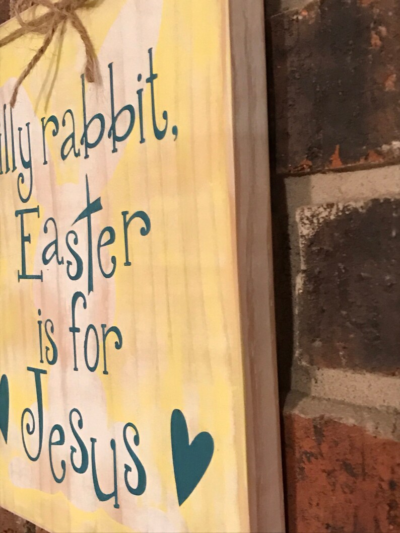 Silly Rabbit Easter is for Jesus Wood Sign 9x10 - Etsy