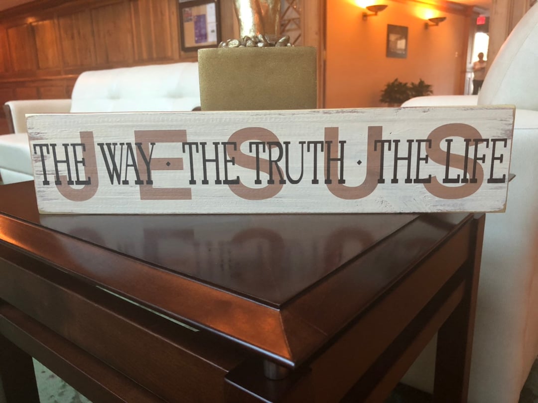 JESUS the Way the Truth the Life Wood Painted Sign - Etsy