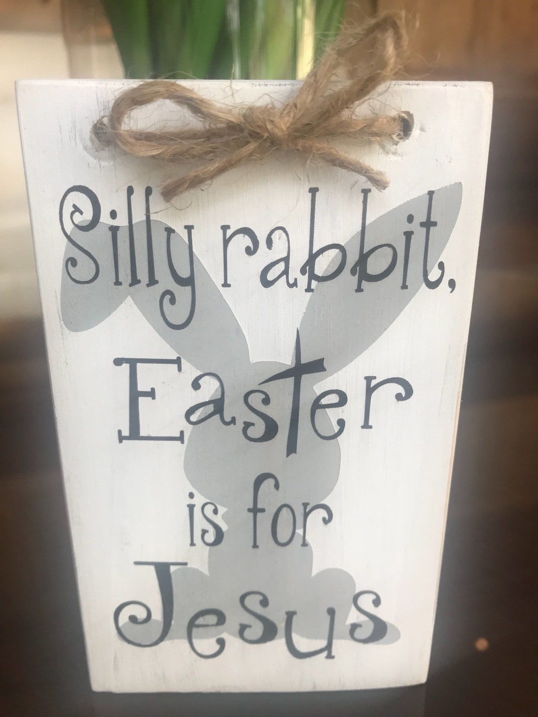 Silly Rabbit Wood Sign - Etsy
