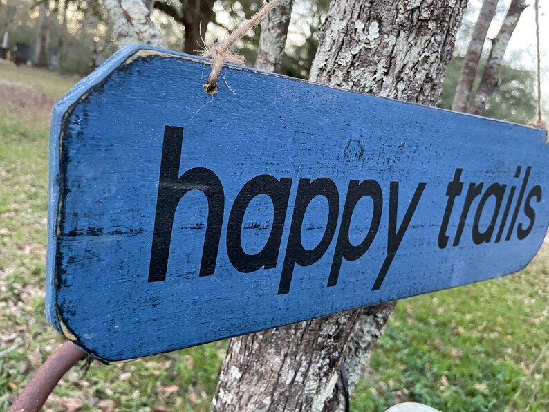 Happy Trails Wood Sign 5 X 18 - Etsy