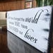 You Have Changed the World Wood Sign - Etsy