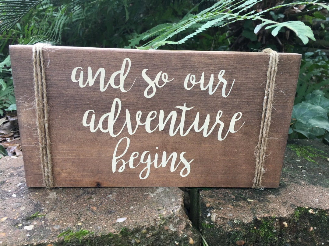 And so Our Adventure Begins Engagement / Wedding Wood Sign - Etsy
