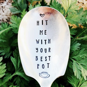 Hit Me With Your Best Pot Stamped Spoon Christmas Gift Love is Stocking ...
