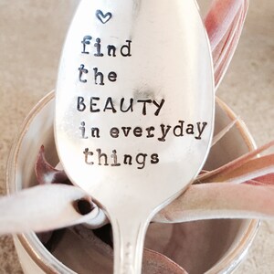 Find the Beauty in Everyday Things, Daily Mantra Stamped Silver Spoon ...