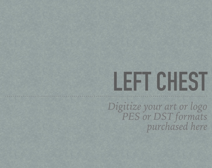 Digitizing Your LEFT CHEST Logo or Art - Etsy