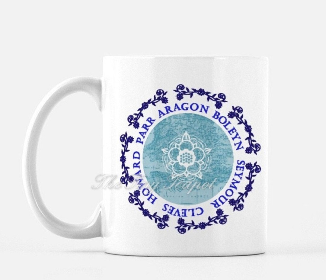 Henry VIII Wives Mug With Tudor Rose in Center, Tudor History, Six ...