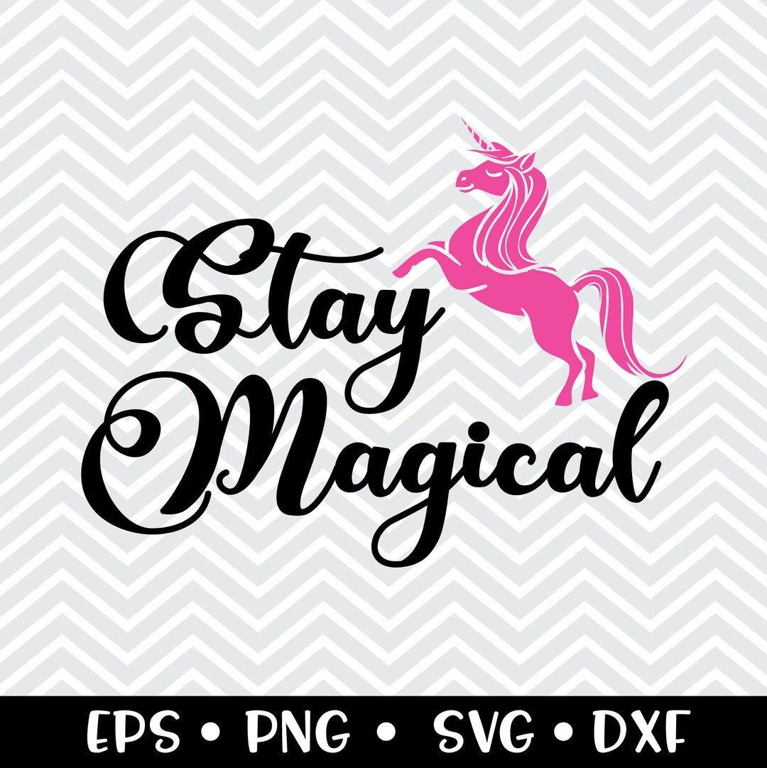 Stay Magical SVG / Unicorn T-shirt / Tote Bag / Mug - Etsy