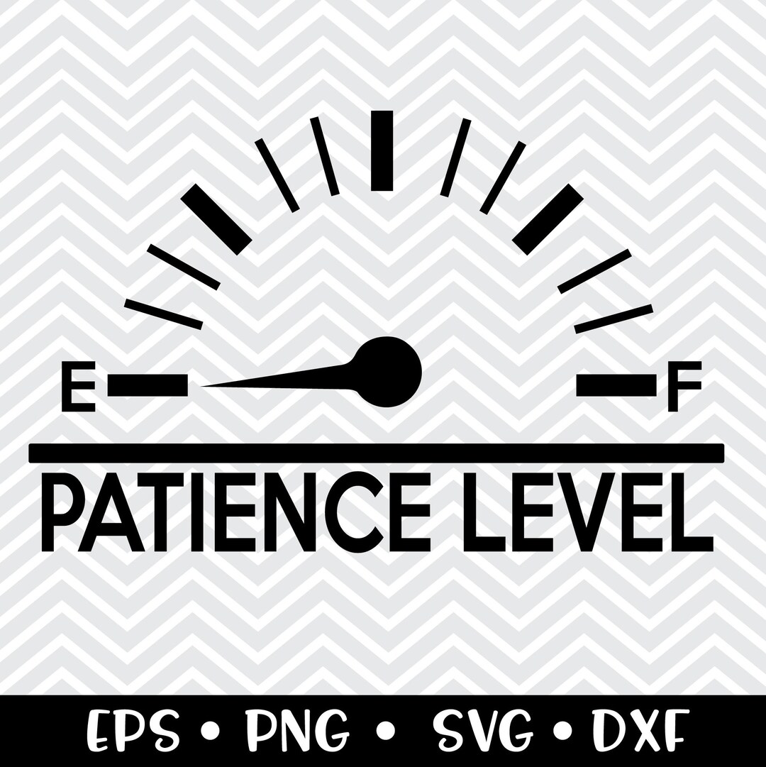 Patience Level Empty SVG: Shirt & Tote Design (digital Download) - Etsy