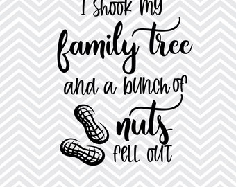 Mens T-shirt / I Shook My Family Tree and a Bunch of Nuts Fell Out - Etsy