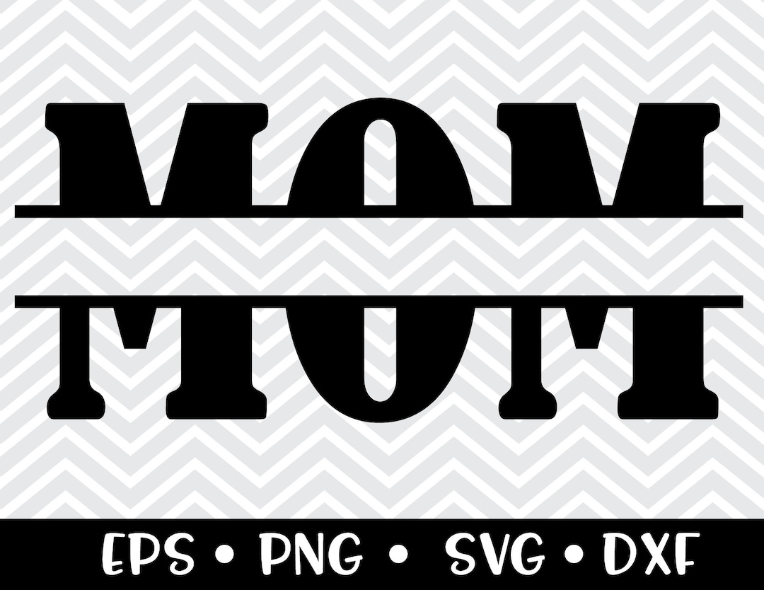 Mom Split Word SVG / Mother's Day / Mommy - Etsy