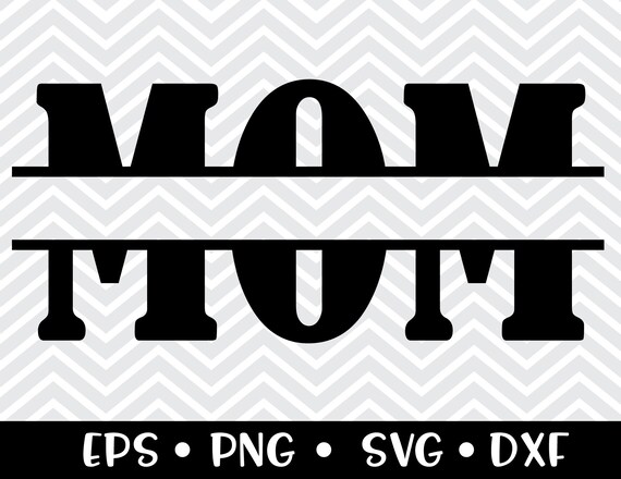 Mom Split Word SVG / Mother's Day / Mommy - Etsy