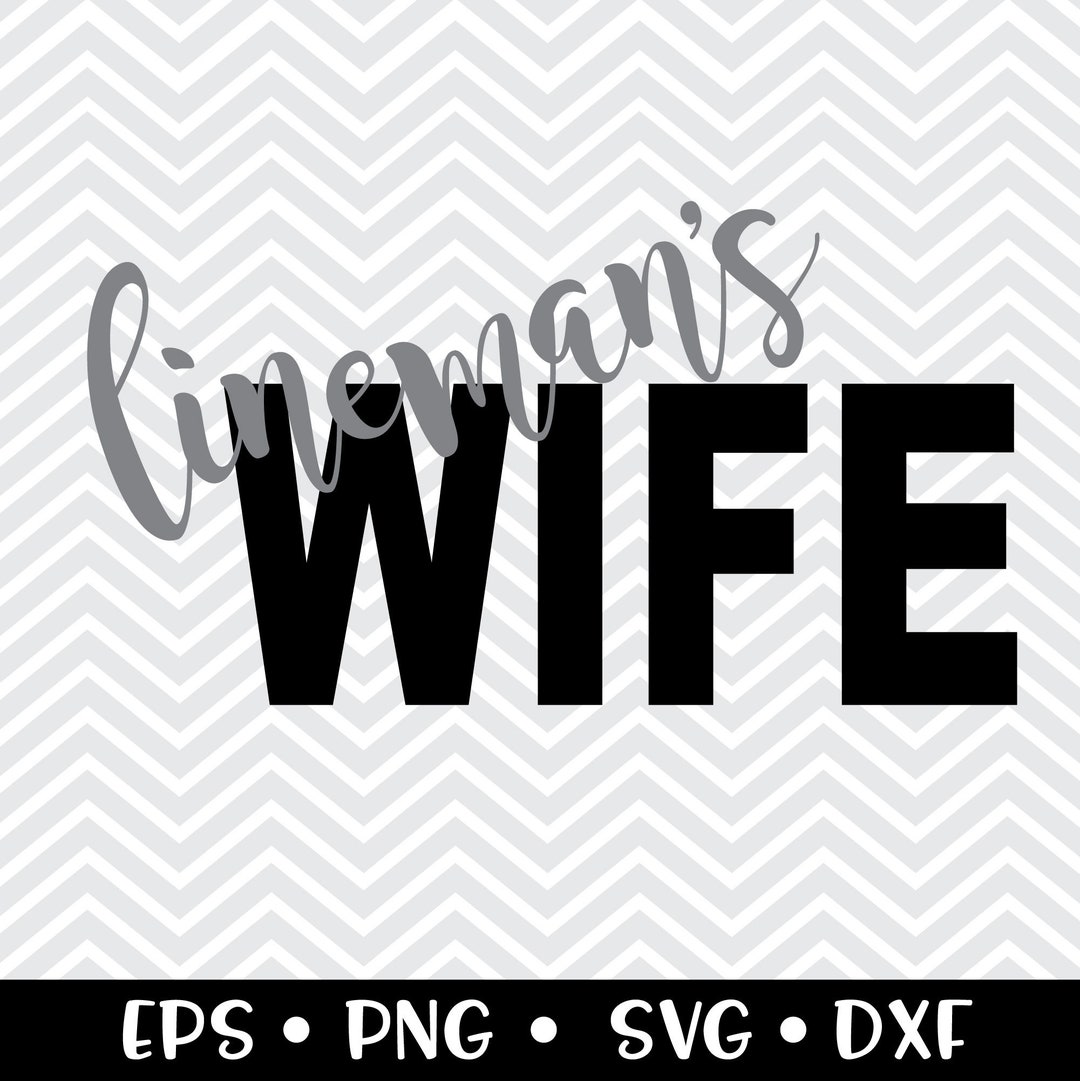 Lineman's Wife SVG / Electrical Worker / Line Man / T-shirt / Tote Bag ...