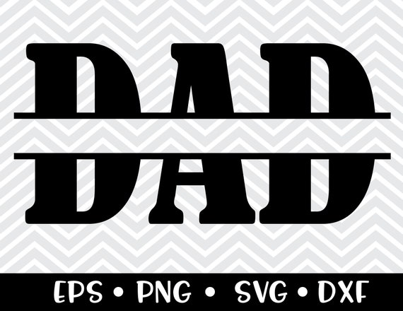 Dad Split Word SVG / Father's Day / Daddy - Etsy