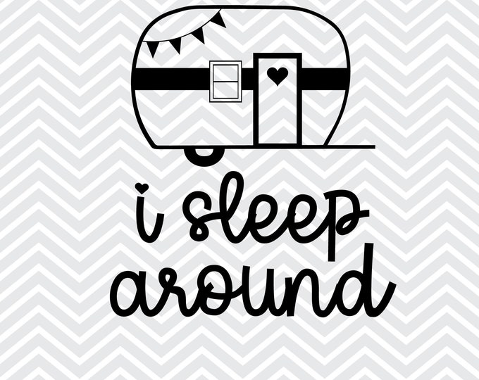 We Sleep Around Svg Camper Cut File für Cricut RV Camper Svg ...