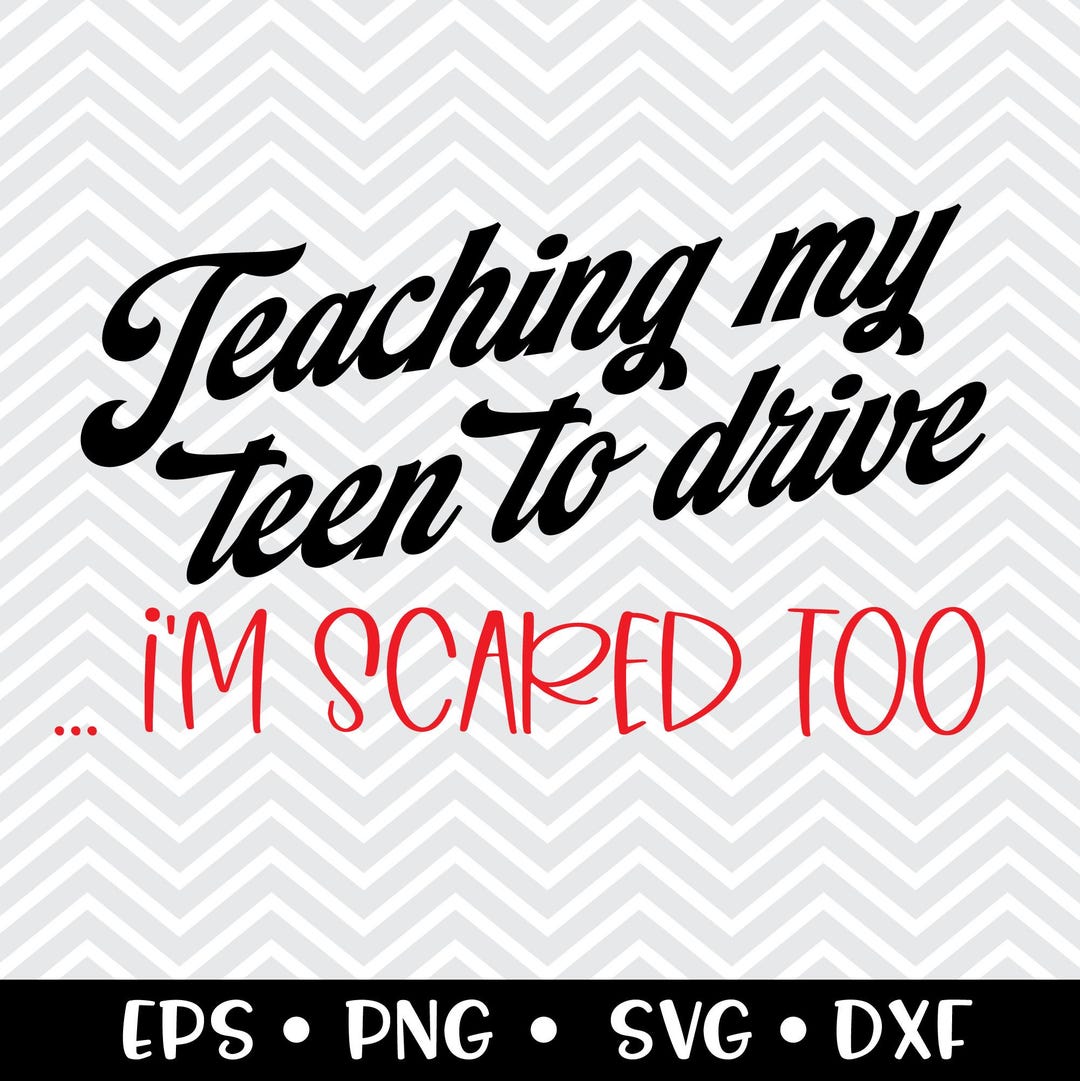 Teaching My Teen to Drive I'm Scared Too SVG / Rear Window Decal ...
