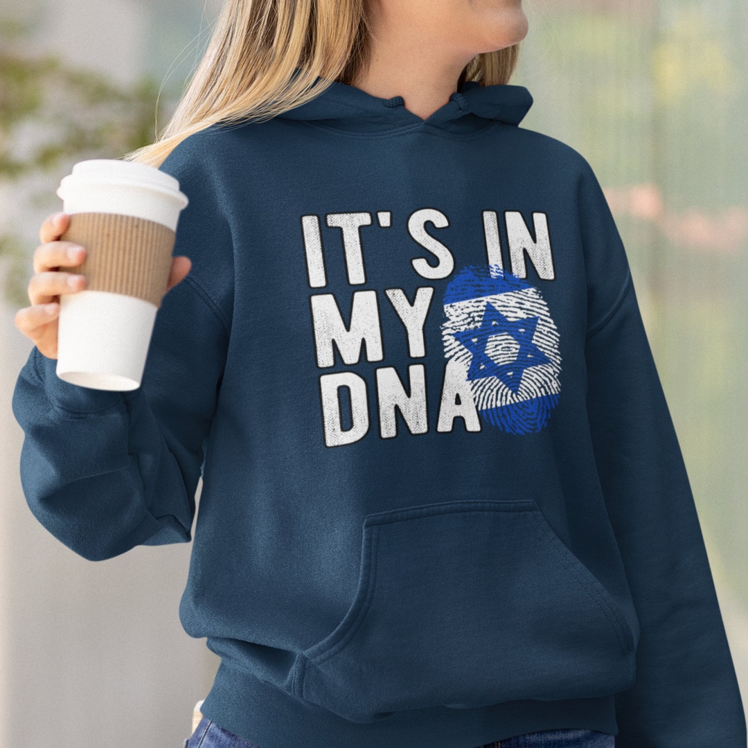 Its in My DNA Israel Hoodie, Support Israel Hoodie, I Stand With Israel ...