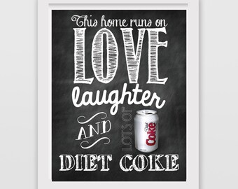 Customized This Classroom Runs on Love, Laughter & Lots of Diet Coke ...