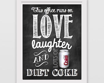 This Home Runs on Love Laughter & Lots of Diet Coke-8x10 and - Etsy